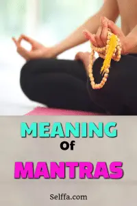 Meaning of Mantras - SELFFA