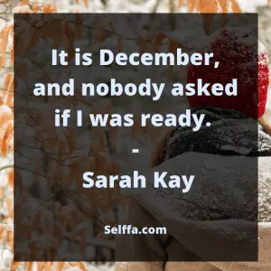 110 December Quotes and Sayings - SELFFA