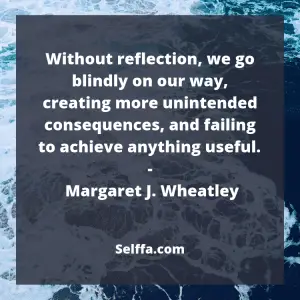 166 Reflection Quotes and Sayings - SELFFA