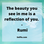 166 Reflection Quotes and Sayings - SELFFA