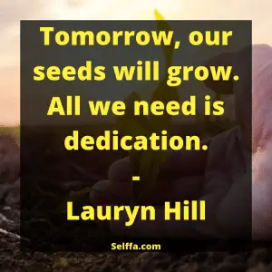 157 Dedication Quotes and Sayings - SELFFA