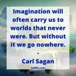 150 Imagination Quotes and Sayings - SELFFA