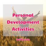 10 Personal Development Activities to Improve Yourself - SELFFA