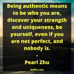 118 Authenticity Quotes and Sayings - SELFFA