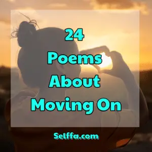 24 Poems About Moving On - SELFFA