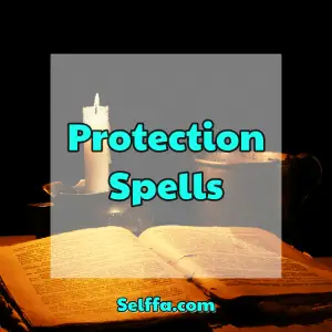 Protection Spells - SELFFA