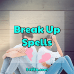 Break Up Spells - SELFFA